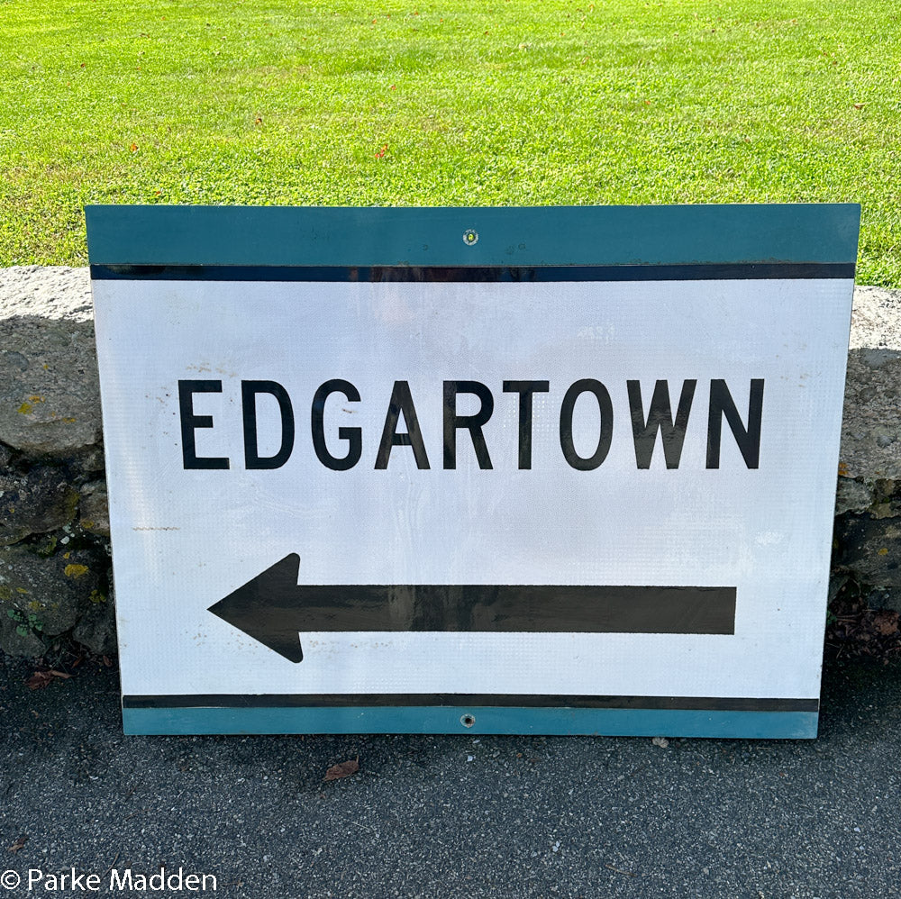 Authentic Vintage Martha's Vineyard "Edgartown" Road Sign – Paul Madden ...